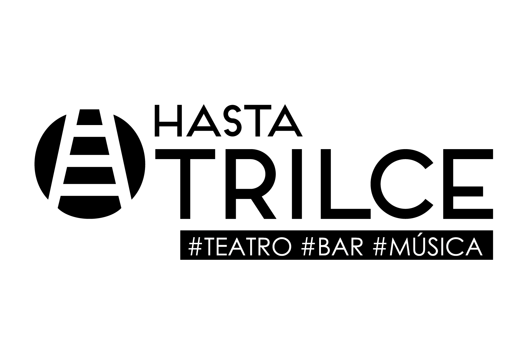 HASTA TRILCE / Teatro - Bar - Música | UTE Cultura